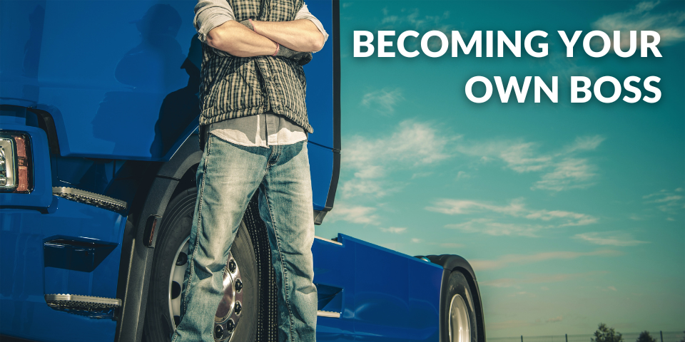 Becoming your Own Boss - Trucking News - ExpeditersOnline.com